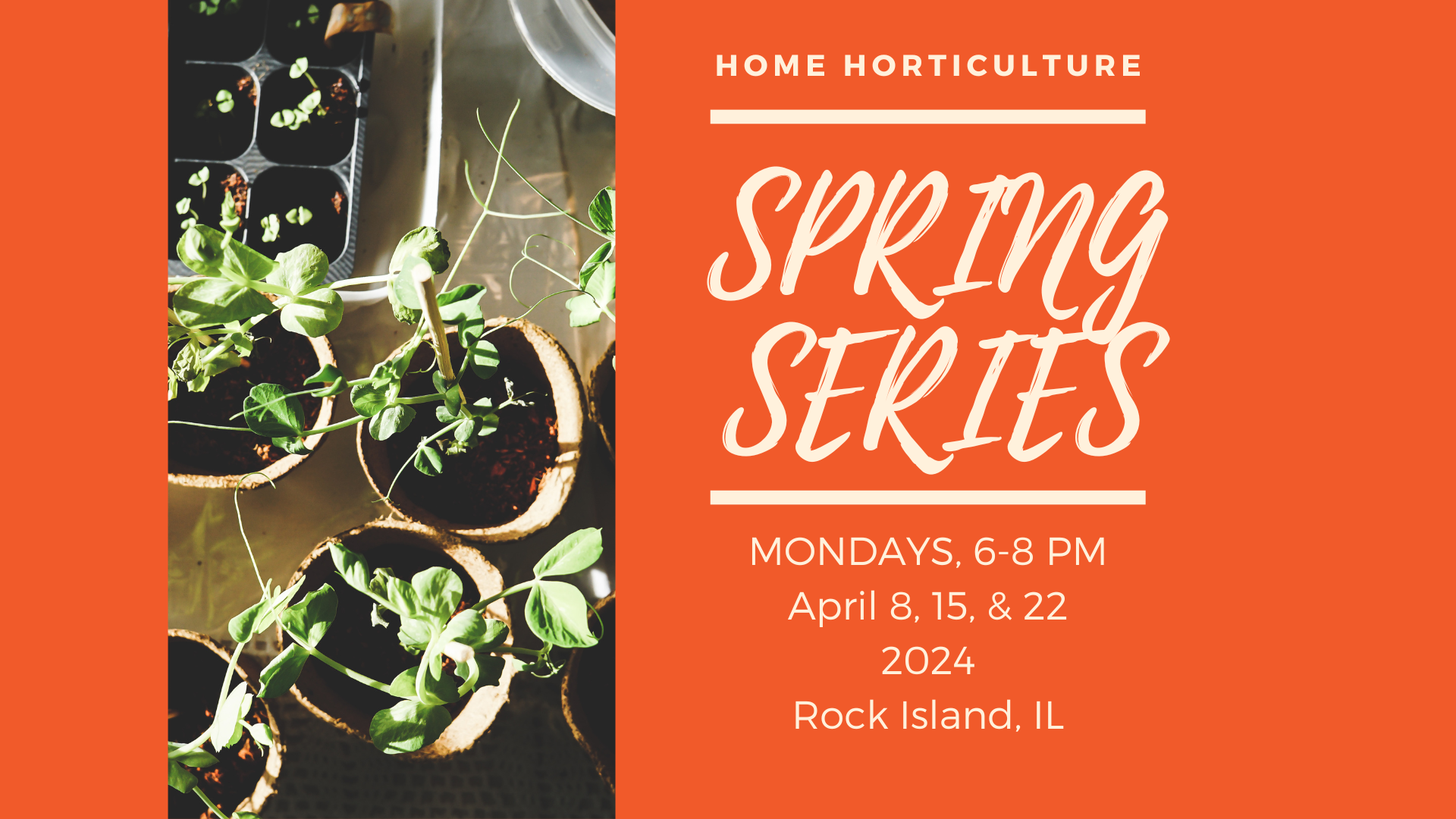 Spring Series of Home Horticulture | Serving Henry, Mercer, Rock Island ...
