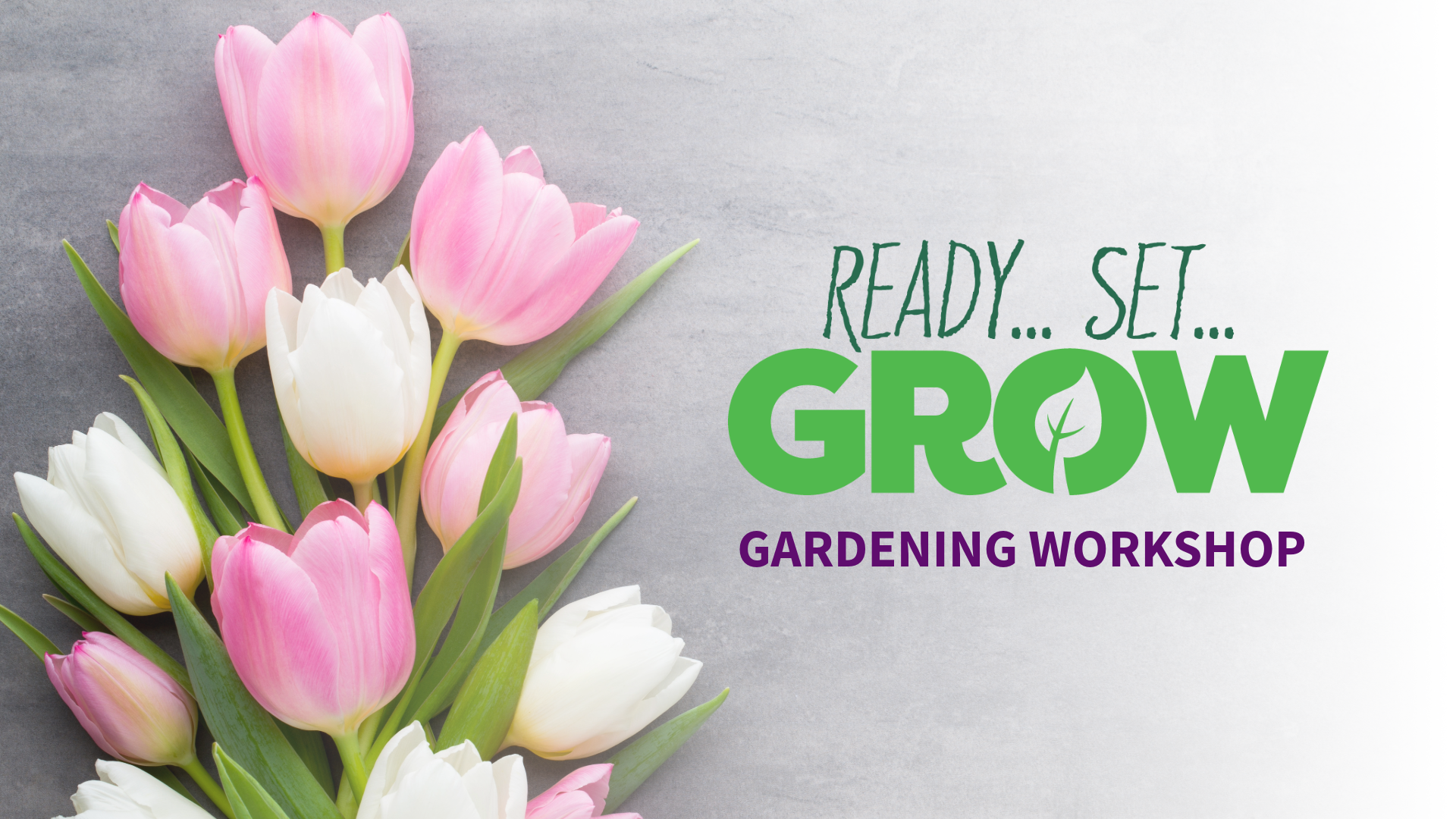 2026 Ready.Set.Grow! Gardening Workshop | Illinois Extension | UIUC