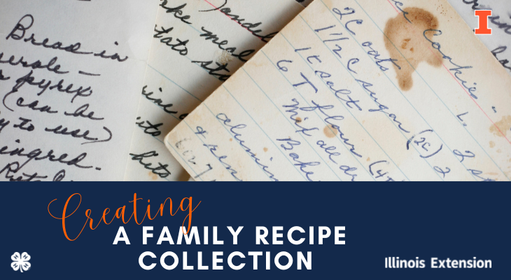 Create a family recipe collection | Connection Corner | Illinois ...